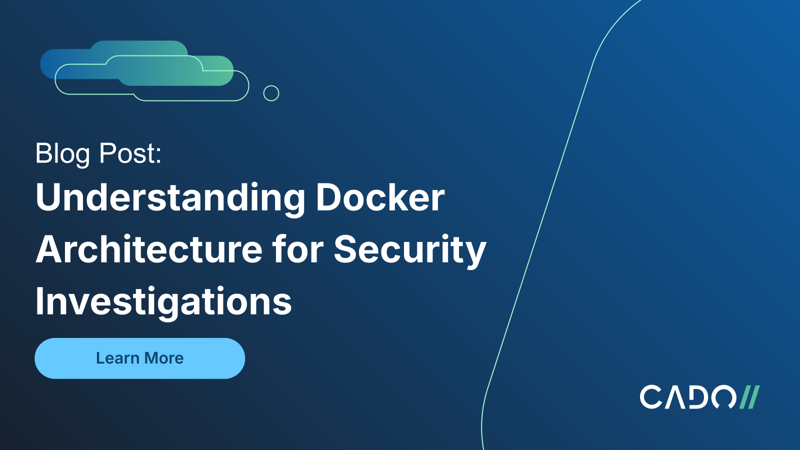 Understanding Docker Architecture for Security Investigations Understanding Docker Architecture for Security Investigations